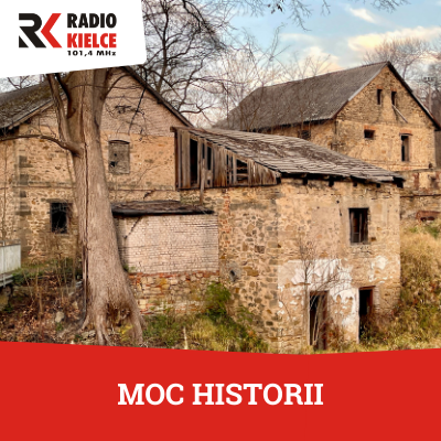 MOC HISTORII - Radio Kielce